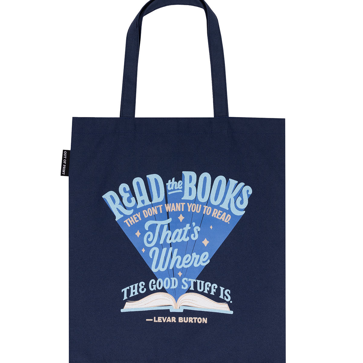 LeVar Burton: Read the Books They Don't Want You to Read tote bag — Out ...